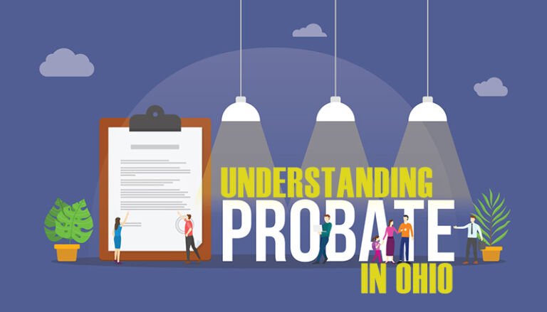 A Step-by-Step Guide to the Probate Process in The State of Ohio ...